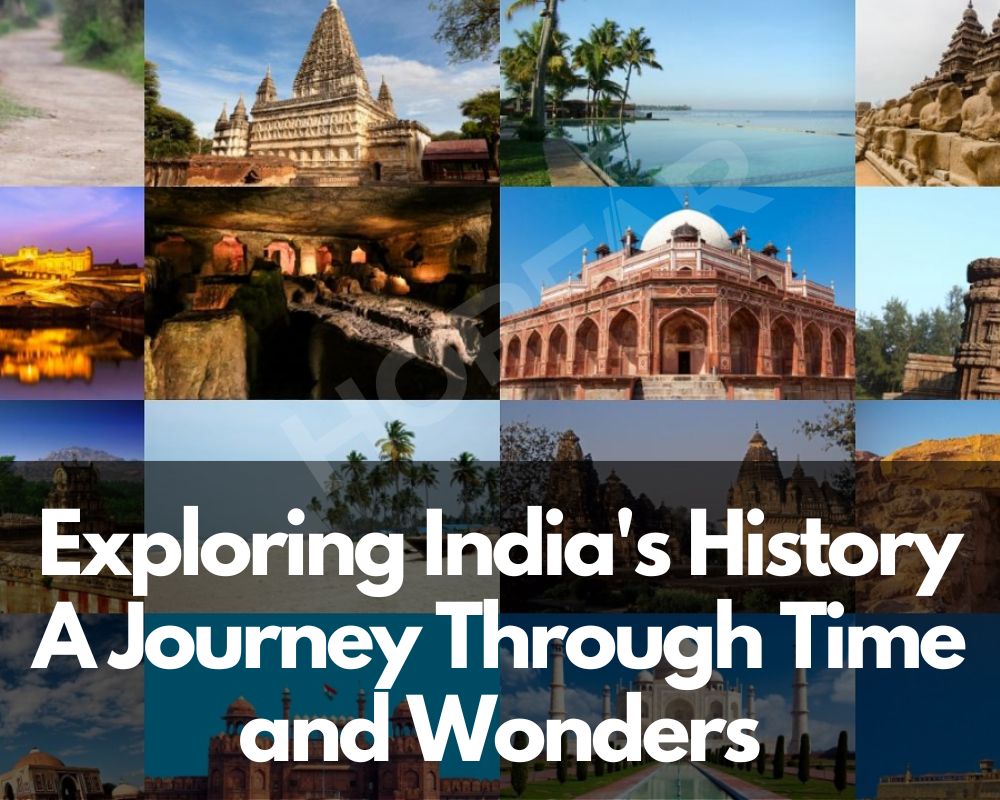 Exploring India's History: A Journey Through Time and Wonders - HopFar